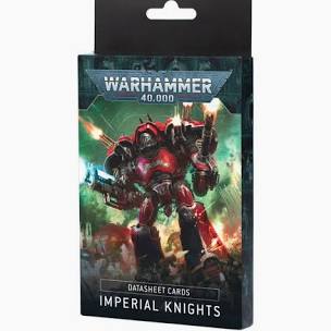 WH40K: Imperial Knights: Datasheet Cards – Spieda Games